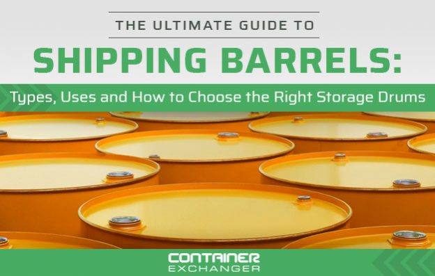 The Ultimate Guide to Shipping Barrels