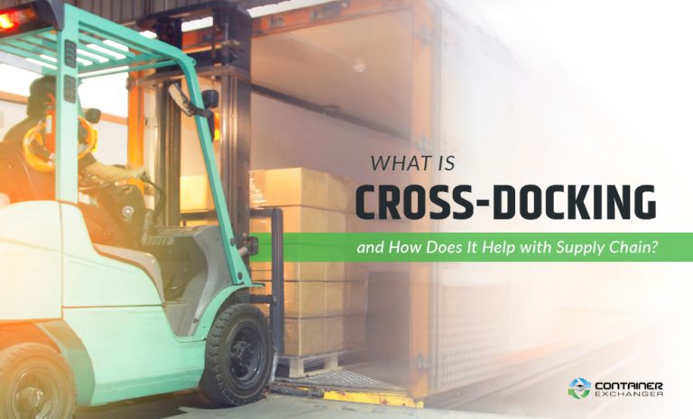 What Is Cross-Docking? | Container Exchanger