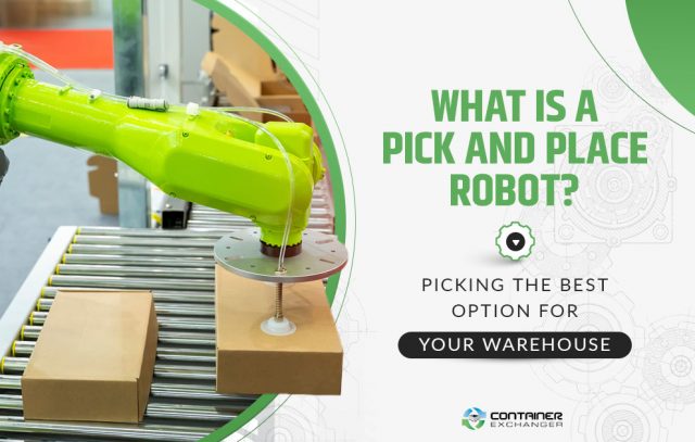 Pick and Place Robots Explained | Container Exchanger