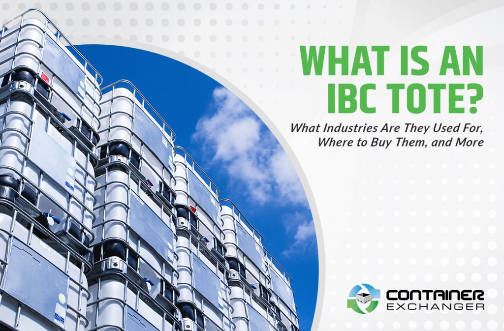 What Is an IBC Tote? Where to Buy Them and More